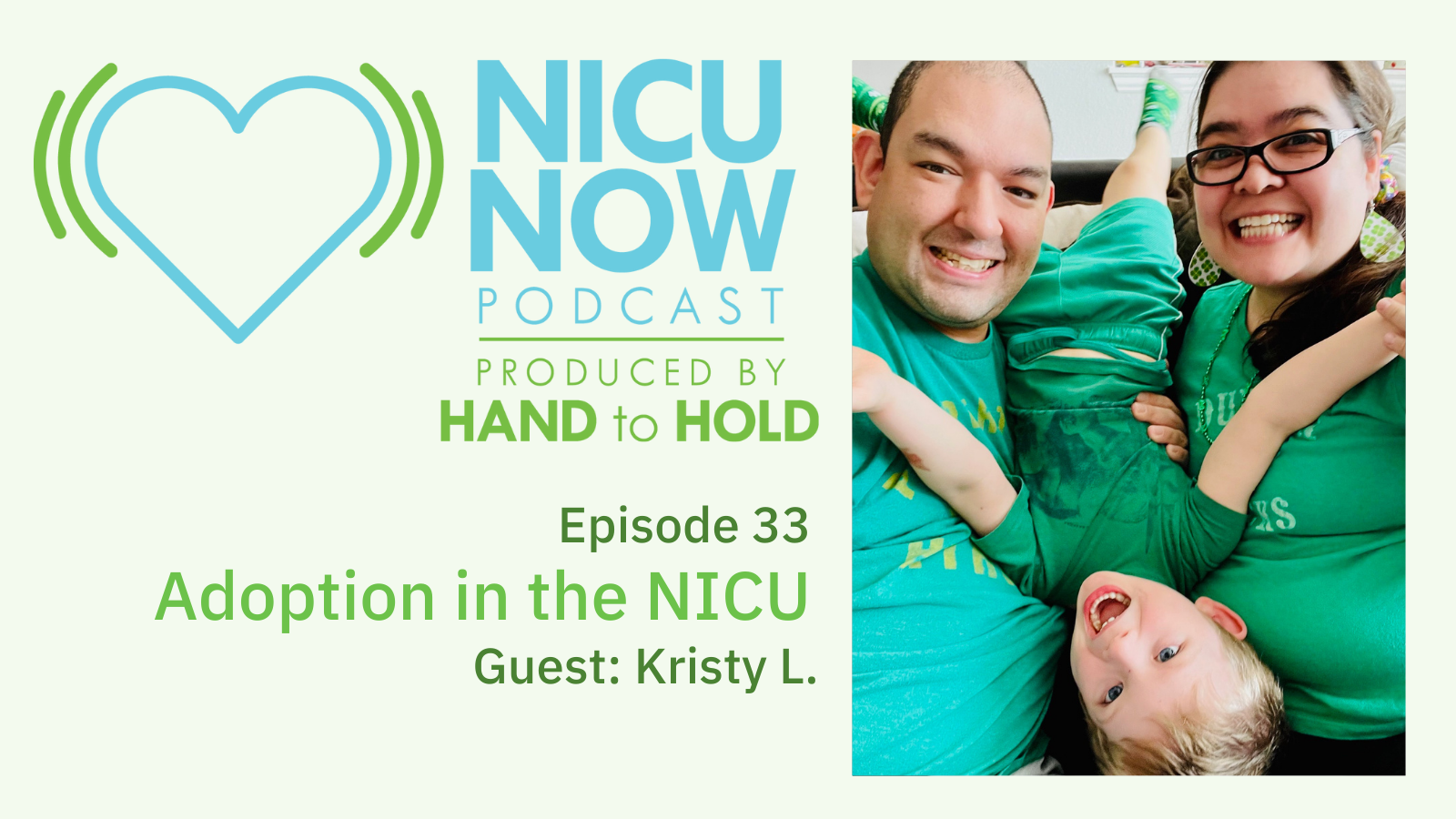 NICU Now Episode 33: Adoption in the NICU - Kevin's Story - Hand to Hold